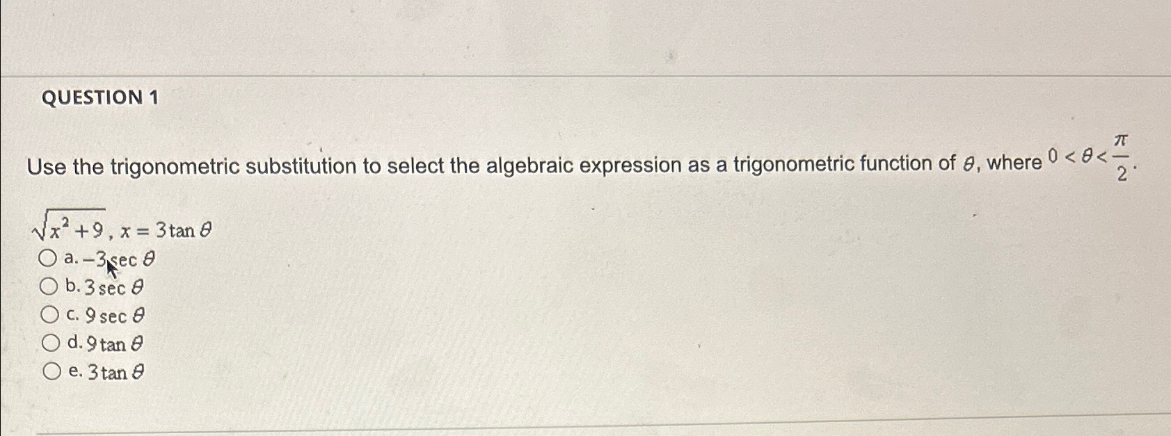 Solved QUESTION 1Use the trigonometric substitution to | Chegg.com