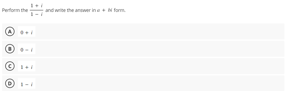Solved Perform the ﻿fraction numerator (1+i)/(1-i) ﻿and | Chegg.com