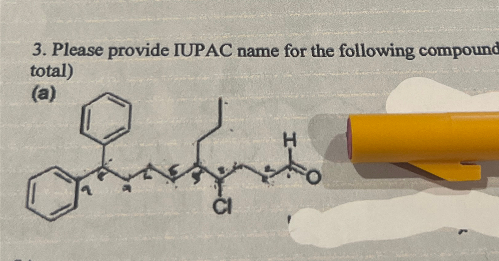 Solved Please provide IUPAC name for the following compound | Chegg.com