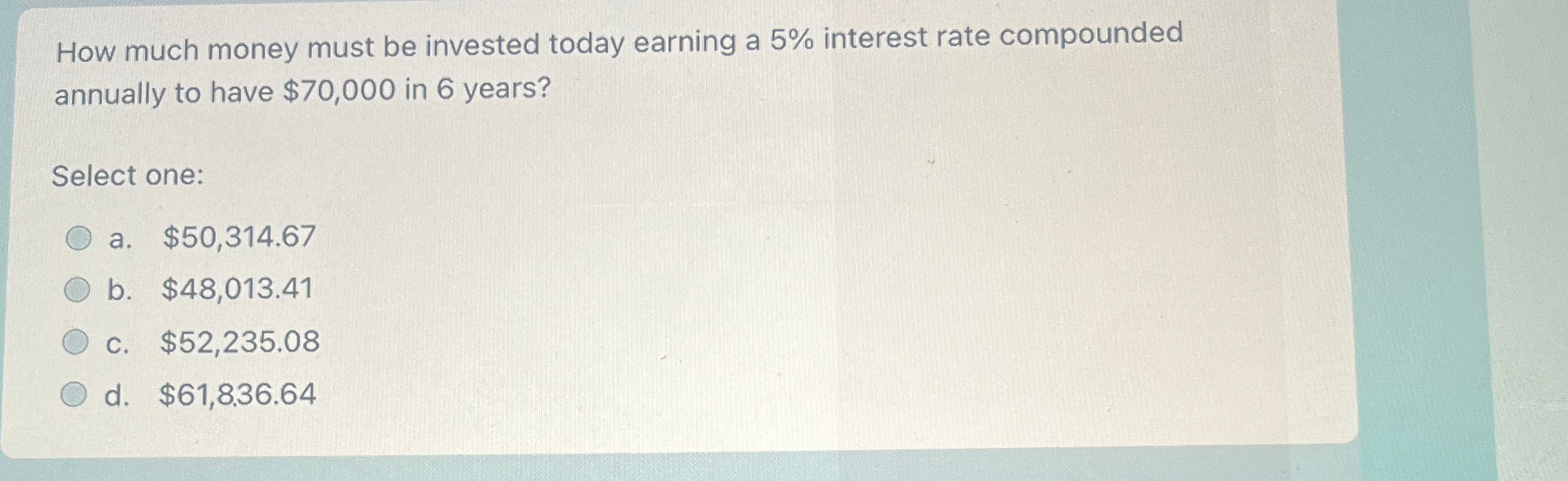 Solved How much money must be invested today earning a 5% | Chegg.com
