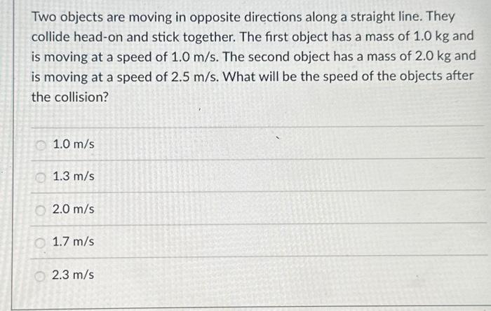 Solved Two objects are moving in opposite directions along a | Chegg.com