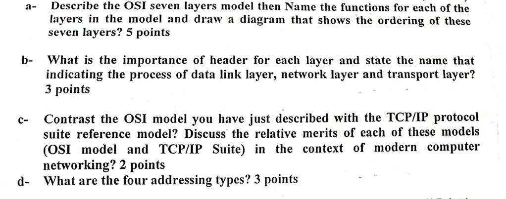 Solved a- Describe the OSI seven layers model then Name the | Chegg.com