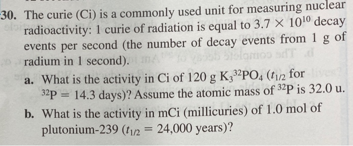 Solved -30. The curie (Ci) is a commonly used unit for | Chegg.com