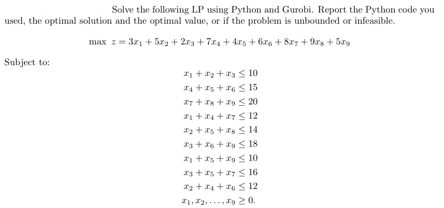 Solved Solve the following LP ﻿using Python and Gurobi. | Chegg.com
