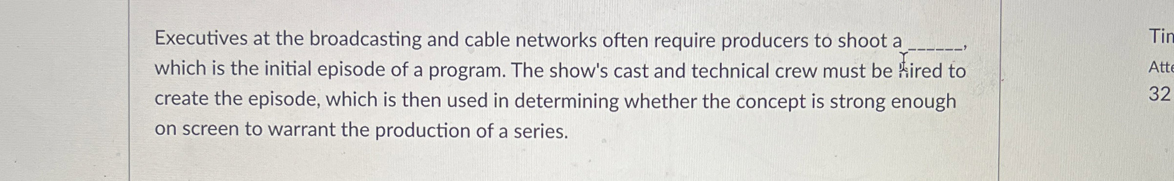 Solved Executives at the broadcasting and cable networks | Chegg.com