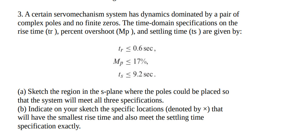 Solved A certain servomechanism system has dynamics | Chegg.com