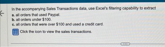 Solved In the accompanying Sales Transactions data, use | Chegg.com