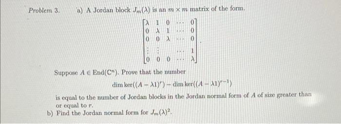 Solved Problem 3. a) A Jordan block Jm(λ) is an m×m matrix | Chegg.com