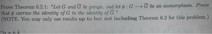 Solved Prove Theorem 6.2.1: "Let G and Gˉ be groups, and let | Chegg.com