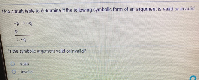 Solved Use a truth table to determine if the following | Chegg.com