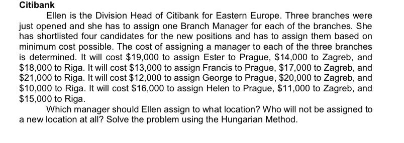 Solved CitibankEllen is the Division Head of Citibank for | Chegg.com