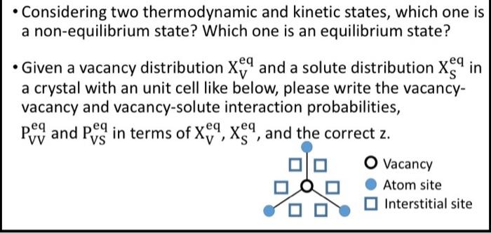 Solved • Considering two thermodynamic and kinetic states, | Chegg.com