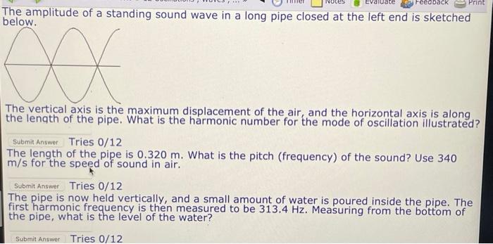 Solved The amplitude of a standing sound wave in a long pipe | Chegg.com