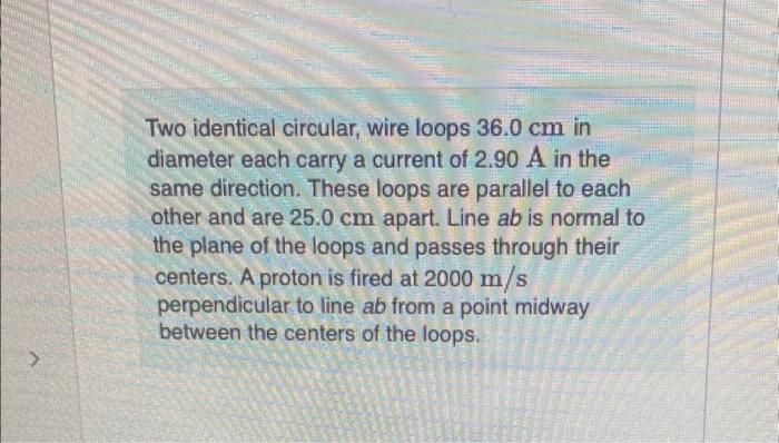 Solved Two identical circular, wire loops 36.0 cm in | Chegg.com