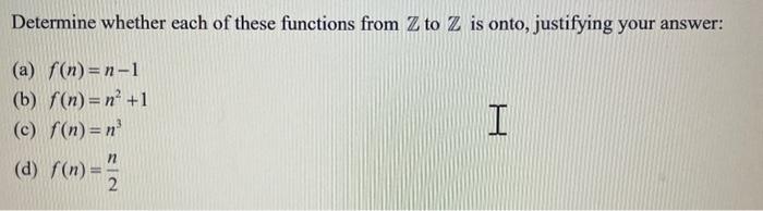 Solved Determine whether each of these functions from Z to Z | Chegg.com