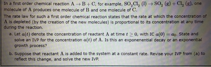 Solved In a first order chemical reaction A + B + C, for | Chegg.com
