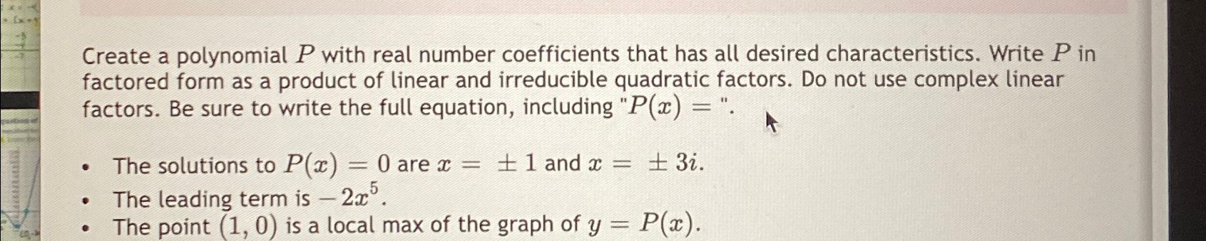 Solved Create a polynomial P ﻿with real number coefficients | Chegg.com