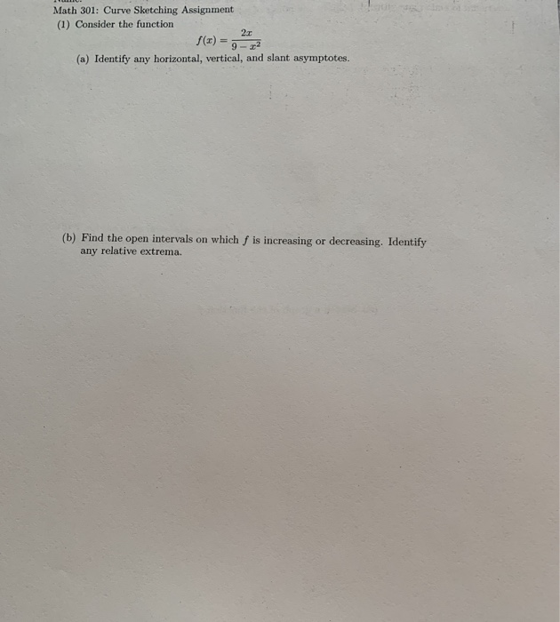 Solved Math 301 Curve Sketching Assignment 1 Consider The