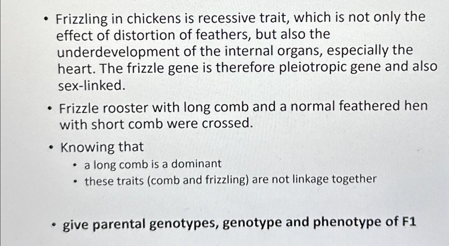 Solved Frizzling in chickens is recessive trait, which is | Chegg.com