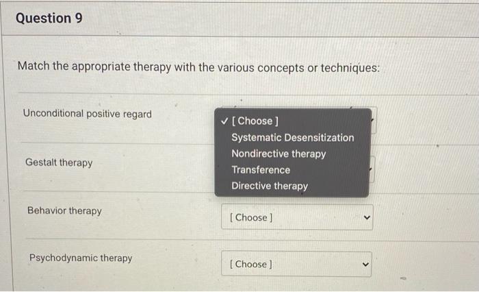 Question 9 Match the appropriate therapy with the | Chegg.com