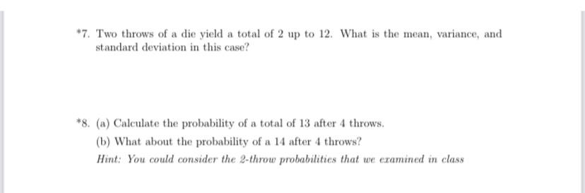 Solved *7. ﻿Two throws of a die yield a total of 2 ﻿up to | Chegg.com