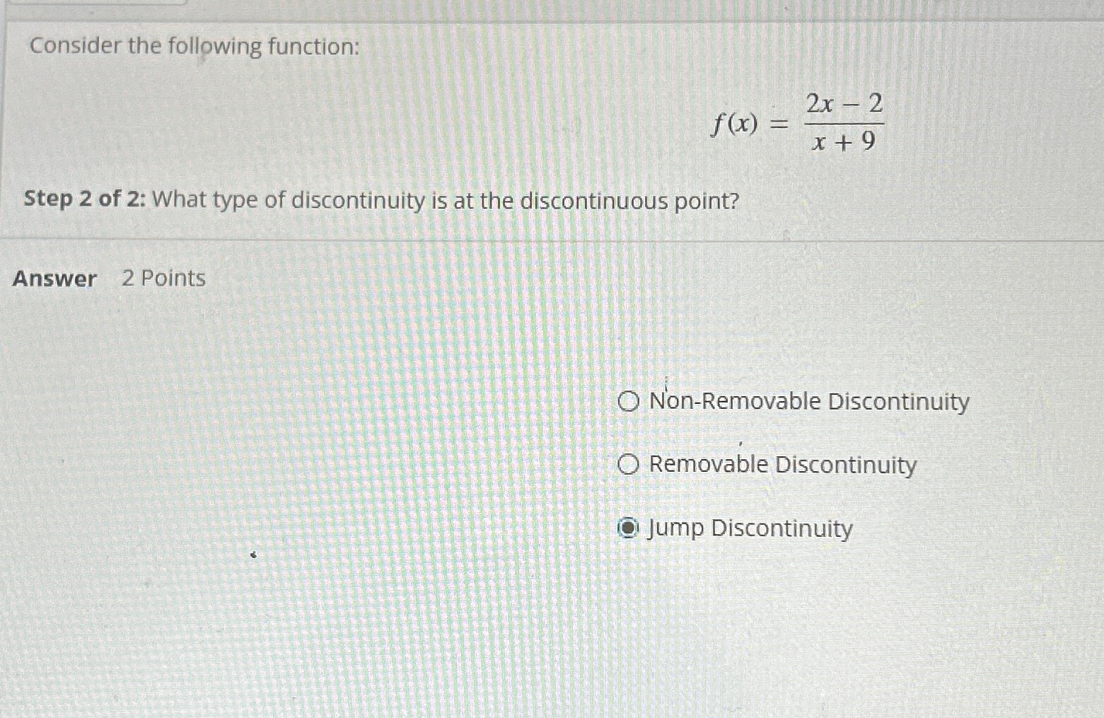 Solved Consider the following function:f(x)=2x-2x+9Step 2 | Chegg.com