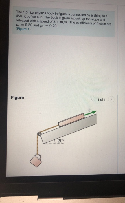 Solved The 1.5 kg physics book in figure is connected by a | Chegg.com