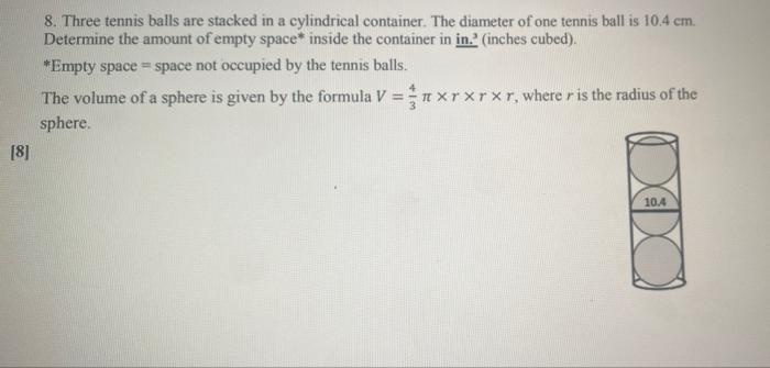 Solved 8. Three tennis balls are stacked in a cylindrical | Chegg.com