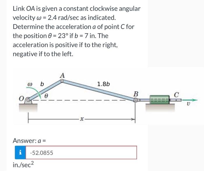 Solved Link OA is given a constant clockwise angular | Chegg.com
