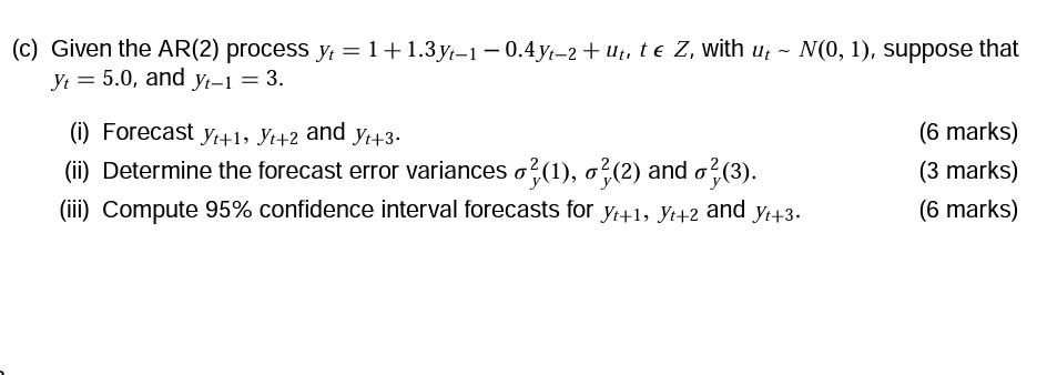 Solved (c) Given the AR(2) process | Chegg.com