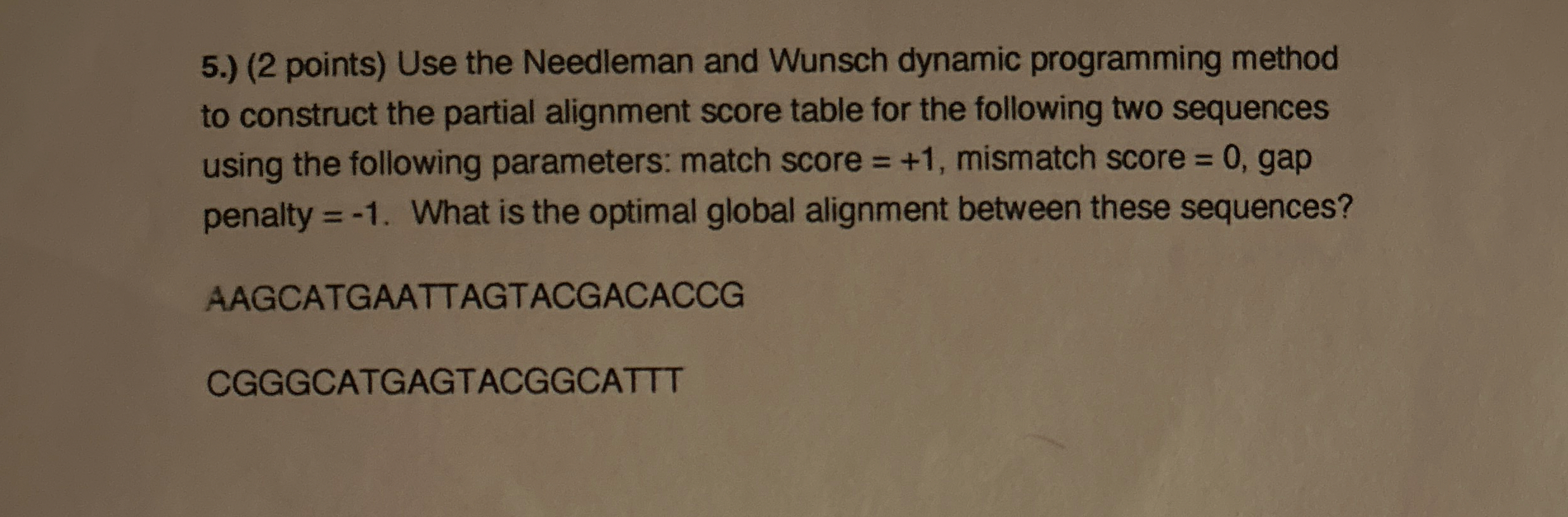 Solved 5.) (2 ﻿points) ﻿Use the Needleman and Wunsch dynamic | Chegg.com