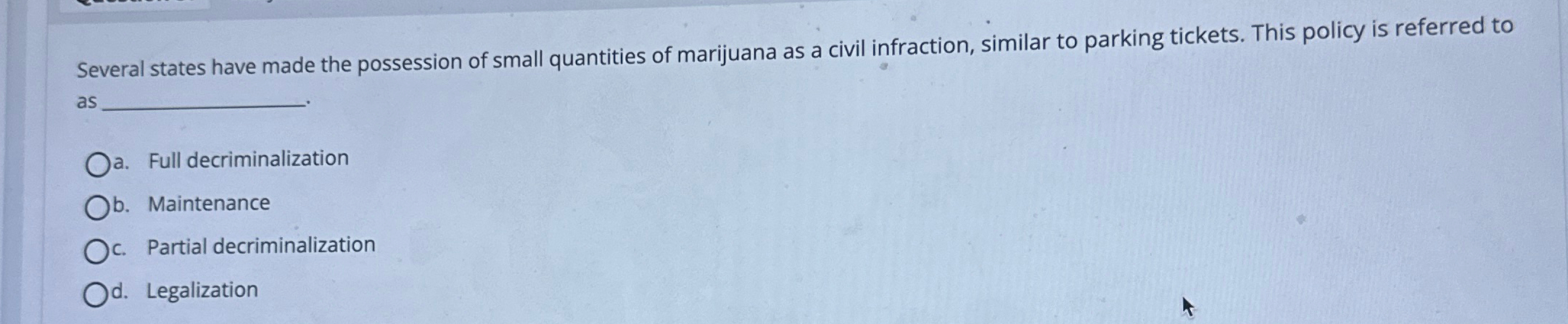 Solved Several states have made the possession of small | Chegg.com