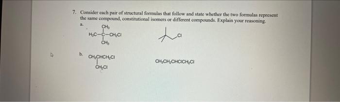 Solved 7. Consider each pair of structural formulas that | Chegg.com