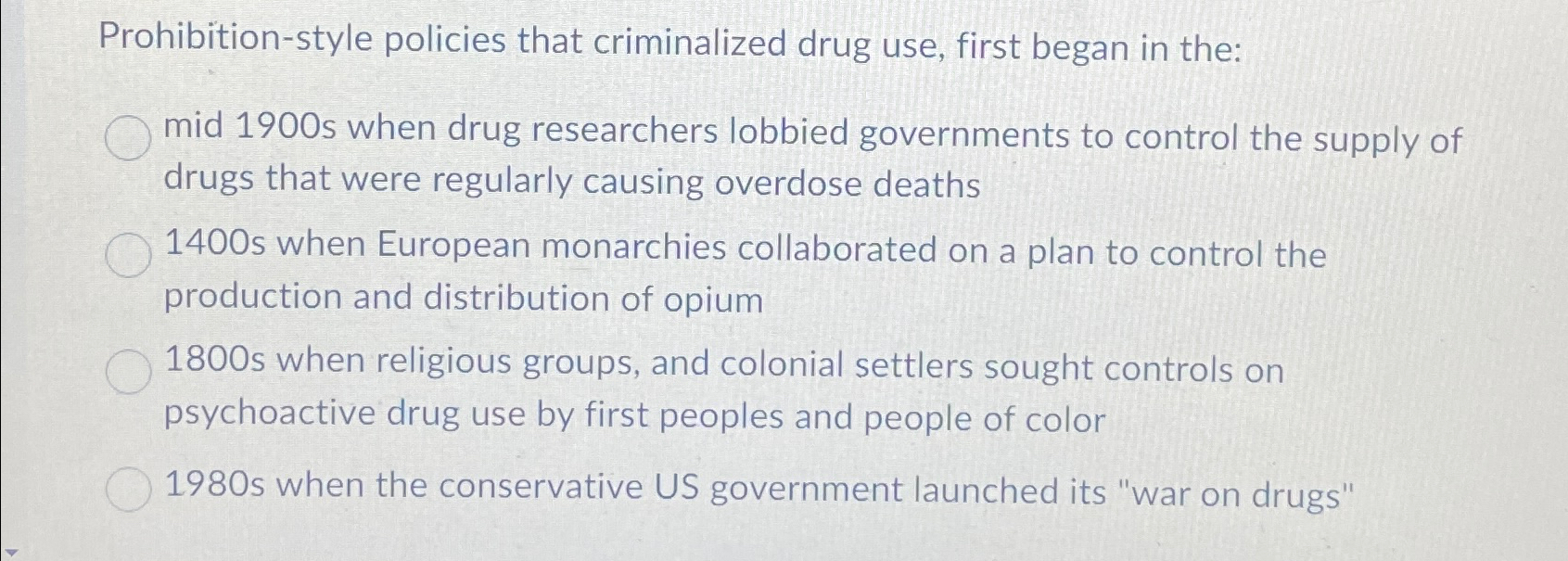 Solved Prohibition-style policies that criminalized drug | Chegg.com
