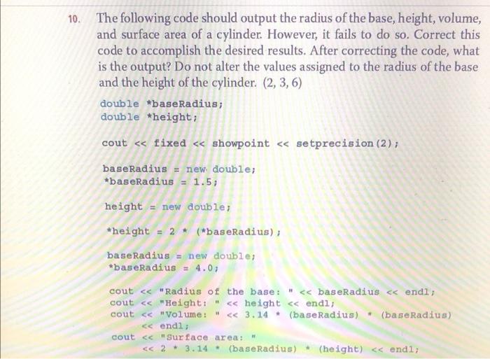Solved 10. The following code should output the radius of | Chegg.com