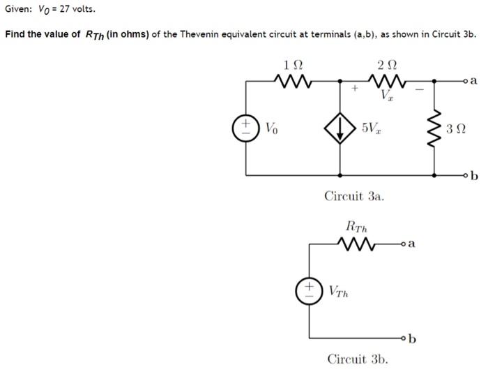 Solved Given: V0=27 volts. Find the value of RTh (in ohms) | Chegg.com