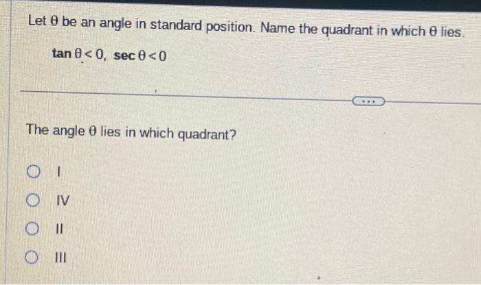 Solved Let θ be an angle in standard position. Name the | Chegg.com