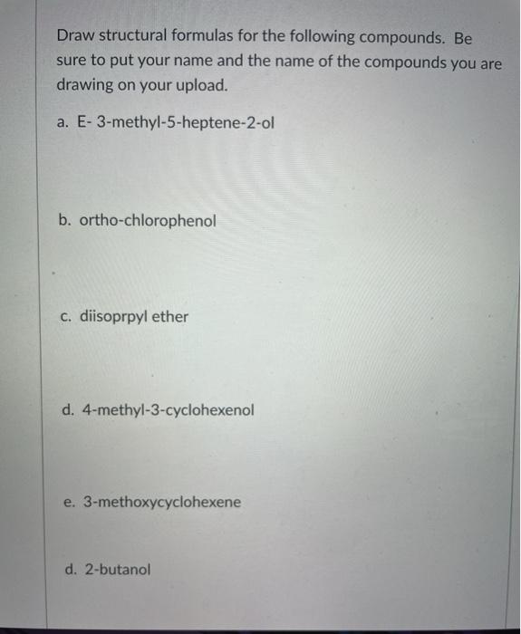 Solved Draw structural formulas for the following compounds. | Chegg.com