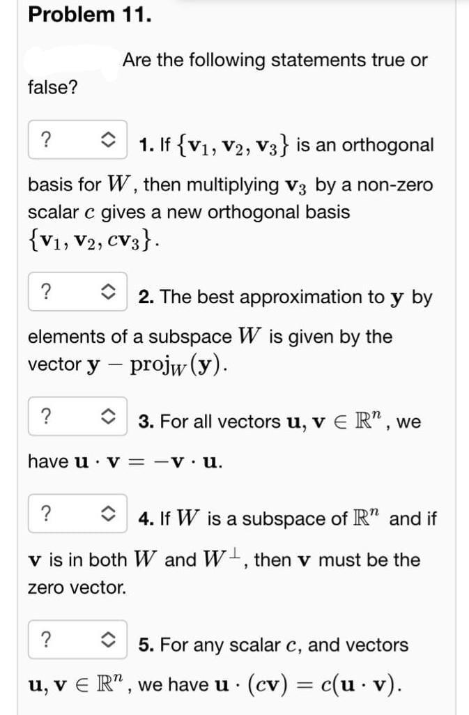 Solved Problem 11. Are the following statements true or | Chegg.com