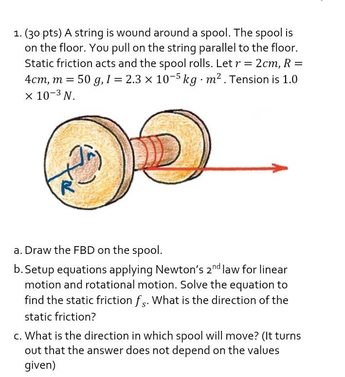 Solved 1. (30 pts) A string is wound around a spool. The | Chegg.com