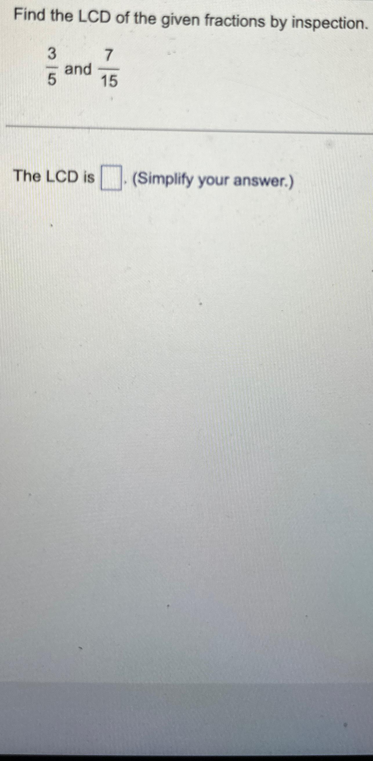 Solved Find the LCD of the given fractions by inspection.35 | Chegg.com