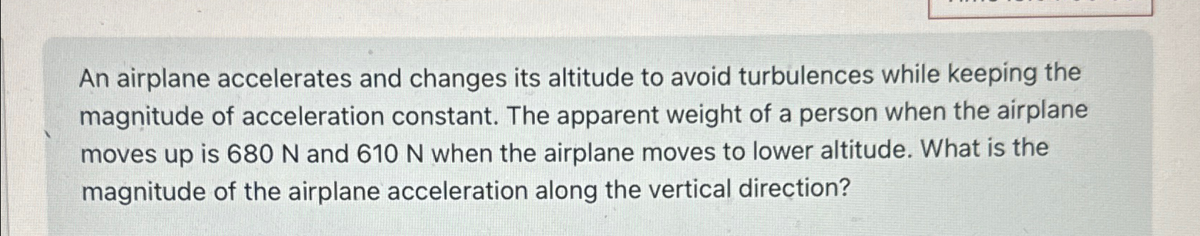Solved An airplane accelerates and changes its altitude to | Chegg.com