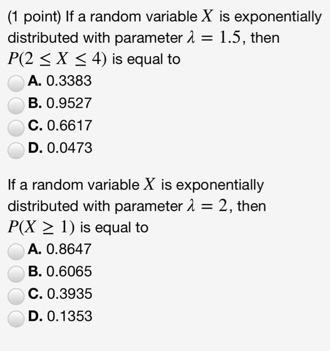 Solved (1 point) If a random variable X is exponentially | Chegg.com