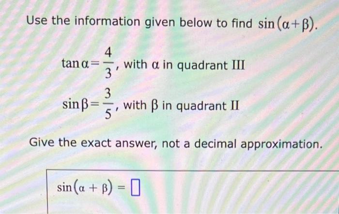 Solved Use the information given below to find sin(α+β). | Chegg.com