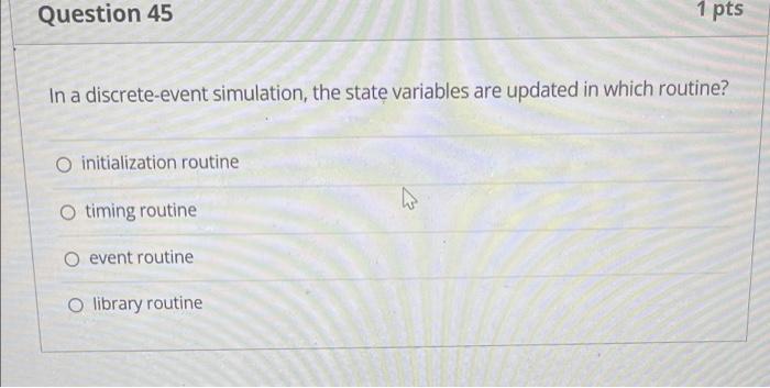 Solved A discrete event simulation is built to model a | Chegg.com