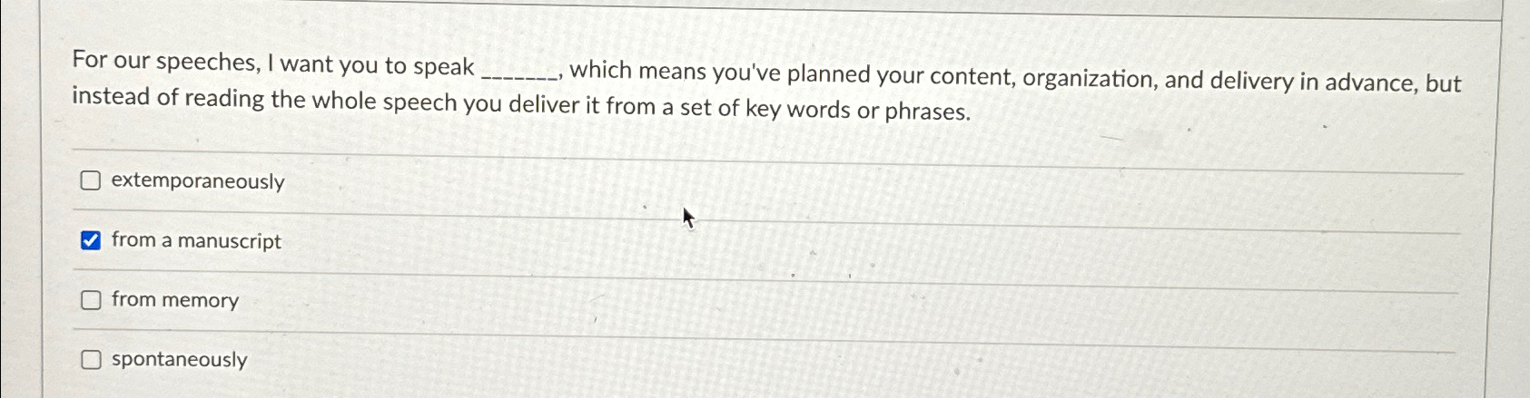 Solved For Our Speeches I Want You To Speak ï Which Means Chegg