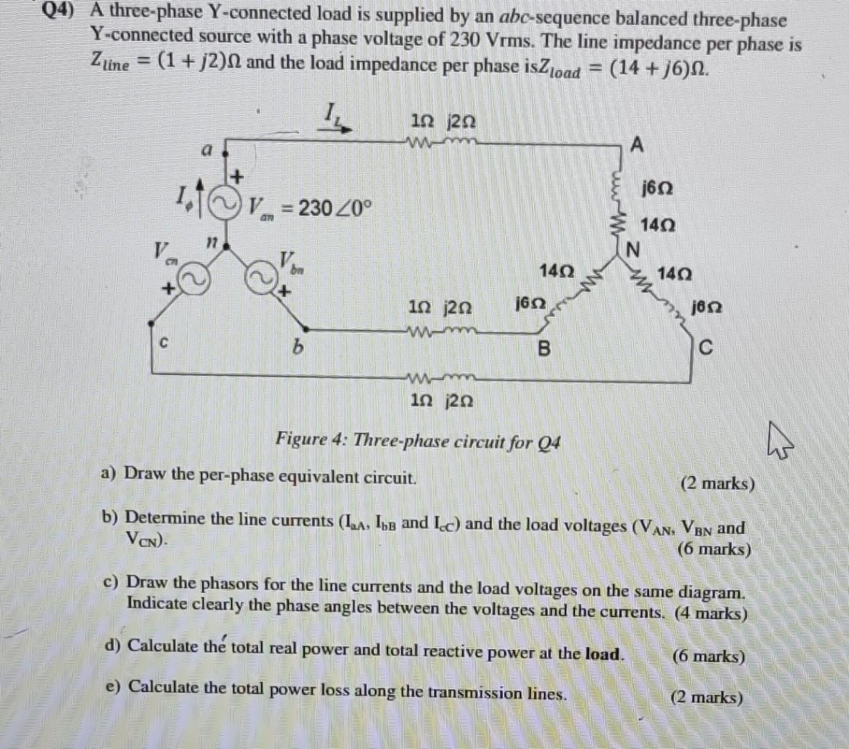 Solved Q4 A Three Phase Y Connected Load Is Supplied By An