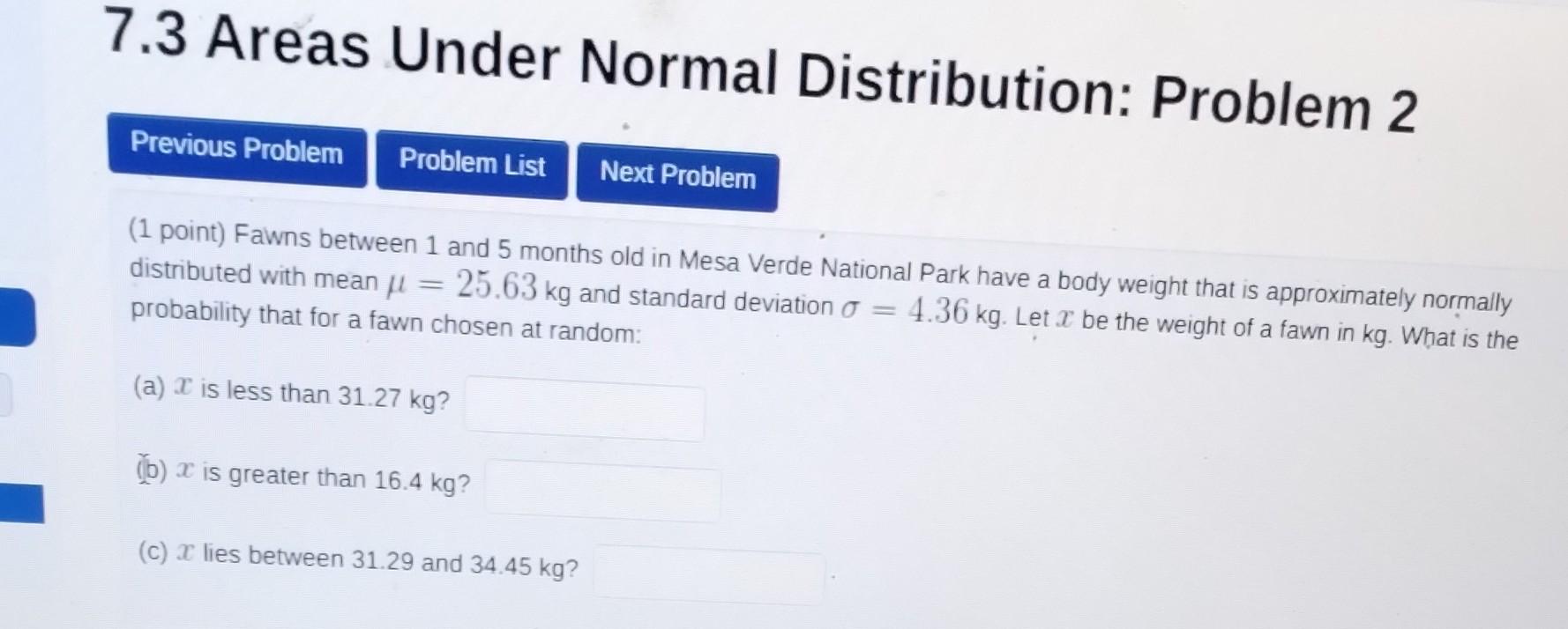 Solved 7.3 Areas Under Normal Distribution: Problem 2 (1 | Chegg.com