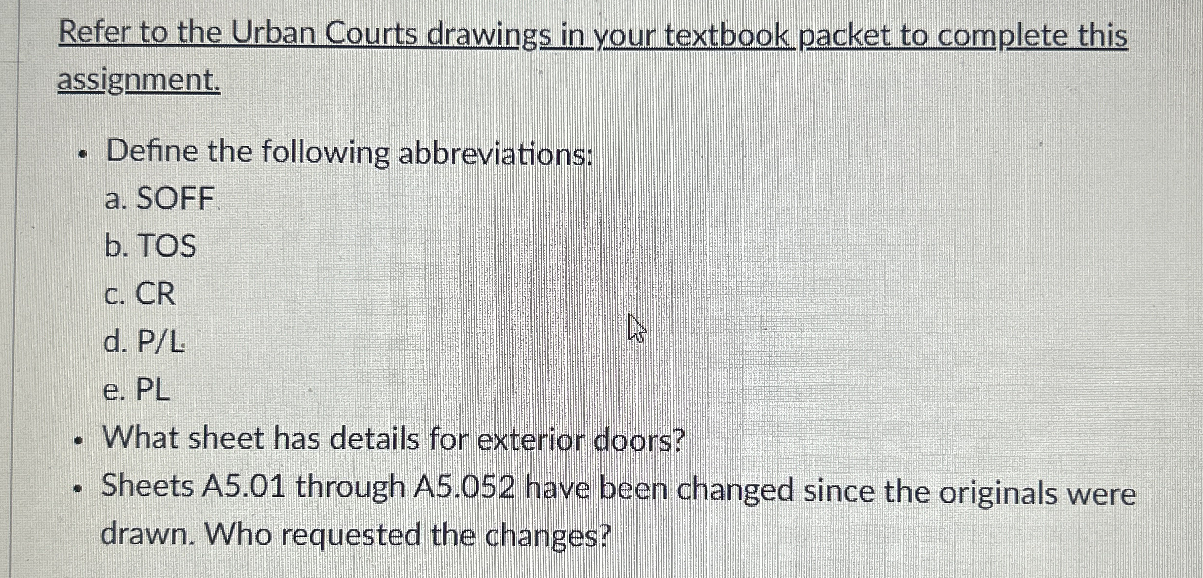 Solved Refer to the Urban Courts drawings in your textbook | Chegg.com