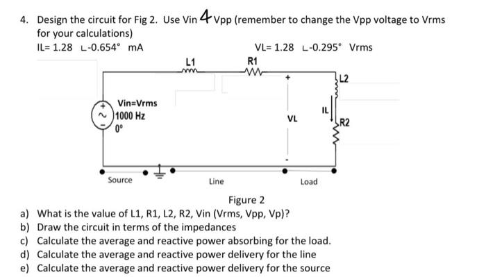 Solved 4. Design the circuit for Fig 2. Use Vin 4 vpp | Chegg.com